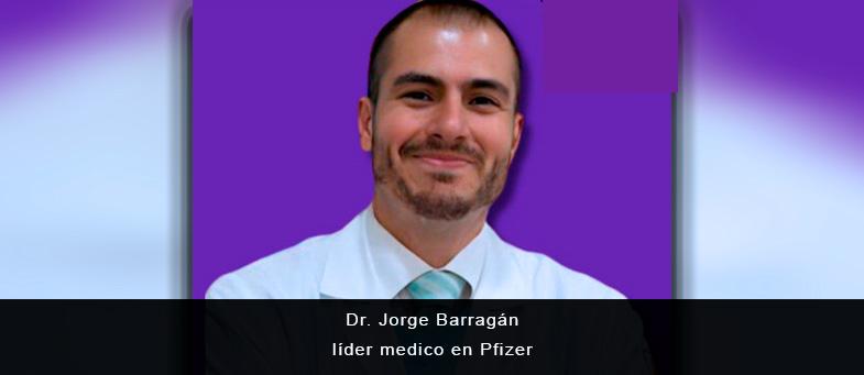 Jorge Barragán, Reumatólogo y líder medico en Pfizer